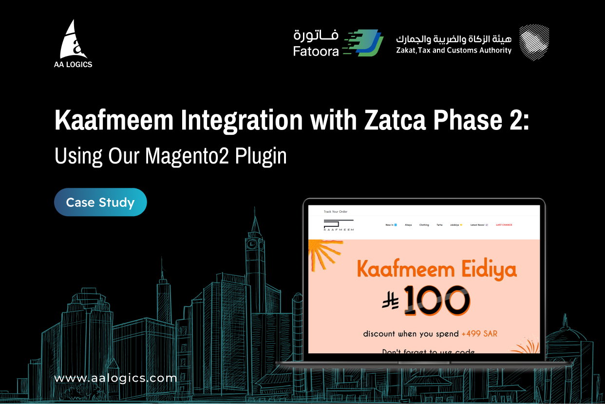 Case Study: Kaafmeem Zatca Phase 2 Integration with Magento2